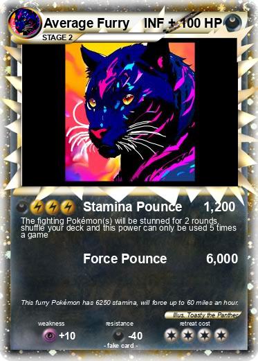 Pokémon Average Furry INF - Stamina Pounce 1, - My Pokemon Card