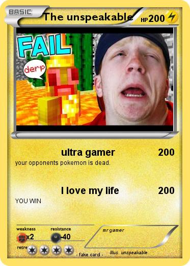 Pokémon The unspeakable - ultra gamer - My Pokemon Card
