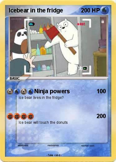 Pokémon Icebear in the fridge - Ninja powers - My Pokemon Card