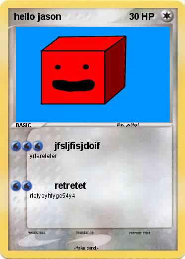 Pokémon hello jason - jfsljfisjdoif - My Pokemon Card