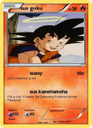 Pokémon sus goku - sussy - My Pokemon Card