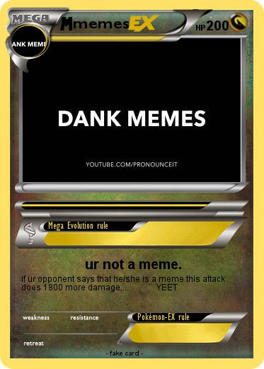 Pokémon memes 153 153 - ur not a meme. - My Pokemon Card