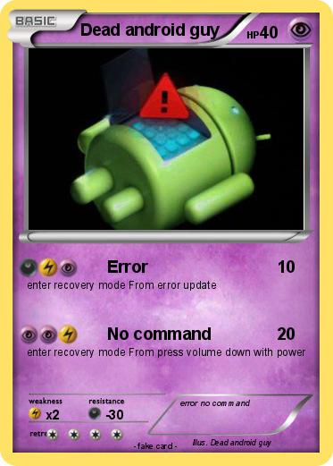Pokémon Dead android guy - Error - My Pokemon Card