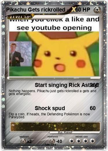 Pokémon Pikachu Gets rickrolled - Start singing Rick Astley! - My ...