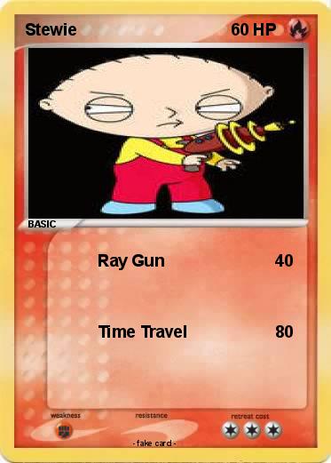 Pokémon Stewie 700 700 - Ray Gun - My Pokemon Card