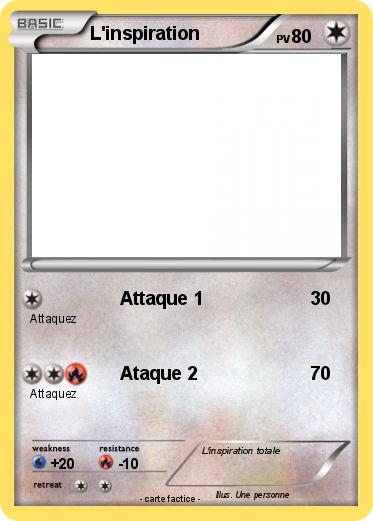 Pokémon L inspiration - Attaque 1 - Ma carte Pokémon