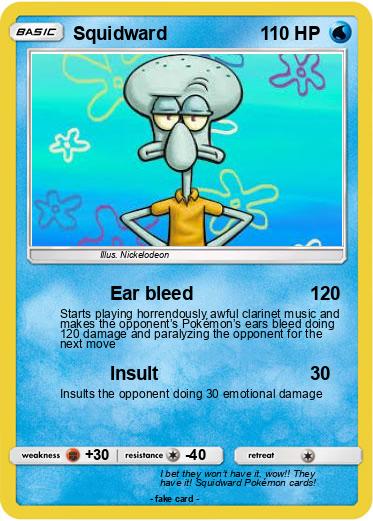 Pokémon Squidward 962 962 - Ear bleed - My Pokemon Card