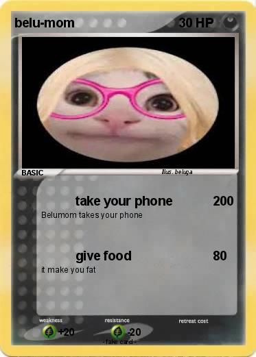 Pokémon belu mom - take your phone - My Pokemon Card
