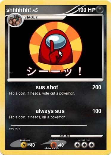 Pokémon shhhhhh - sus shot - My Pokemon Card