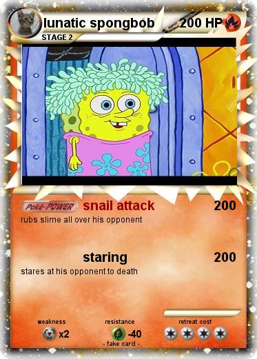 Pokémon lunatic spongbob - snail attack - My Pokemon Card