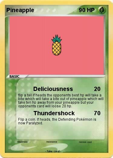 Pokémon Pineapple 114 114 - Deliciousness - My Pokemon Card