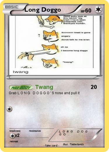 Pokémon Long Doggo - Twang - Mi carta pokémon