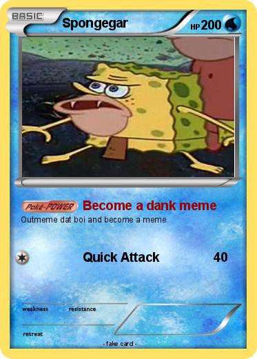Pokémon Spongegar 8 8 - Become a dank meme - My Pokemon Card