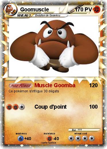 Pokémon Goomuscle - Muscle Goomba - Ma carte Pokémon