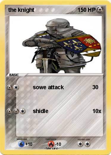 Pokémon the knight 6 6 - sowe attack - My Pokemon Card