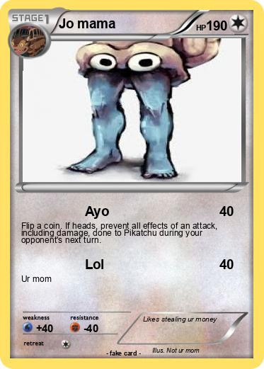 Pokémon Jo mama 101 101 - Ayo - My Pokemon Card