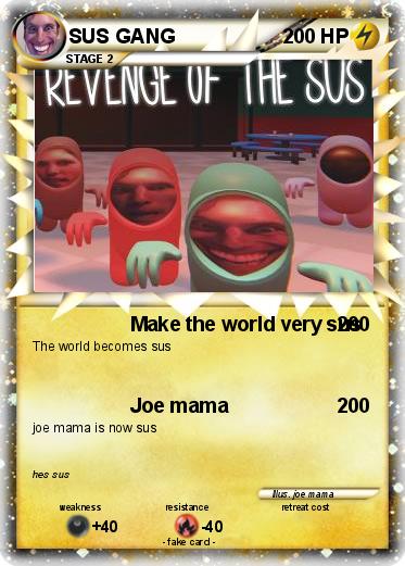 Pokémon SUS GANG - Make the world very sus - My Pokemon Card