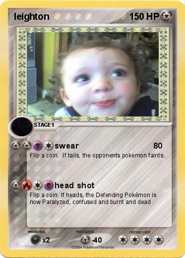 Pokémon leighton 1 1 - swear - My Pokemon Card