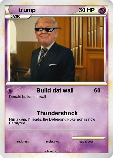 Pokémon trump 2011 2011 - Build dat wall - My Pokemon Card