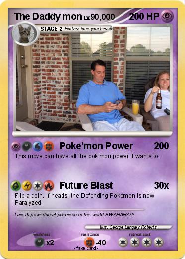 Pokémon The Daddy mon - Poke'mon Power - My Pokemon Card