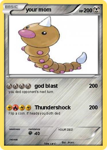 Pokémon your mom 569 569 - god blast - My Pokemon Card