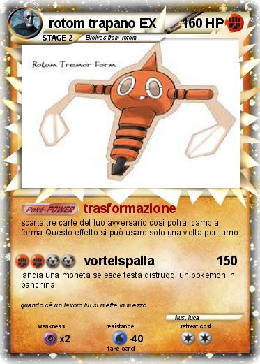 Pokémon rotom trapano EX - trasformazione - My Pokemon Card