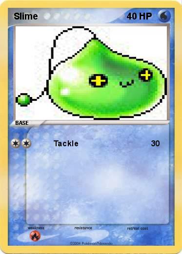 Pokémon Slime 1 1 - Tackle - My Pokemon Card