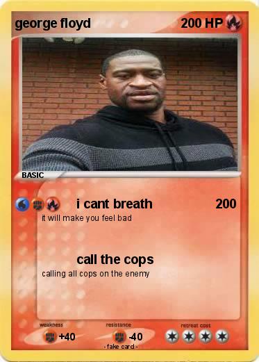 Pokémon george floyd 14 14 - i cant breath - My Pokemon Card