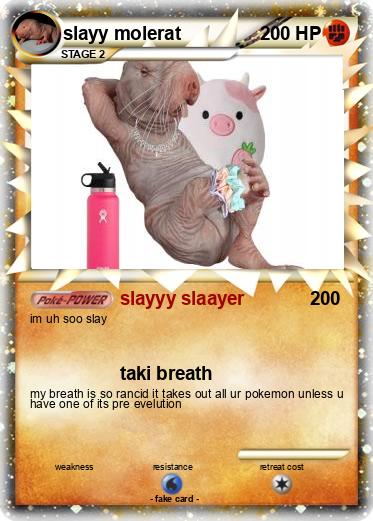 Pokémon slayy molerat - slayyy slaayer - My Pokemon Card