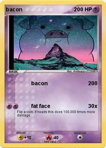 Pokémon bacon 501 501 - bacon - My Pokemon Card