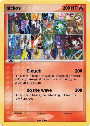 Pokémon sickos - Slouch - My Pokemon Card