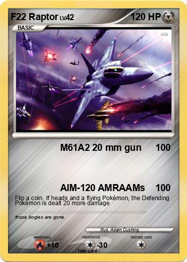 Pokémon F22 Raptor 19 19 - M61A2 20 mm gun - My Pokemon Card