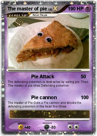Pokémon The master of pie - Pie Attack - My Pokemon Card