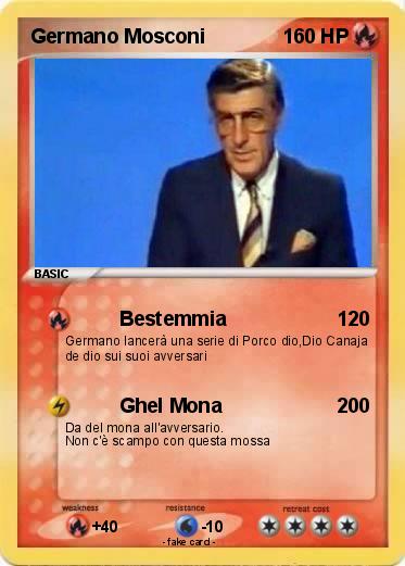 Pokémon Germano Mosconi 9 9 - Bestemmia - My Pokemon Card