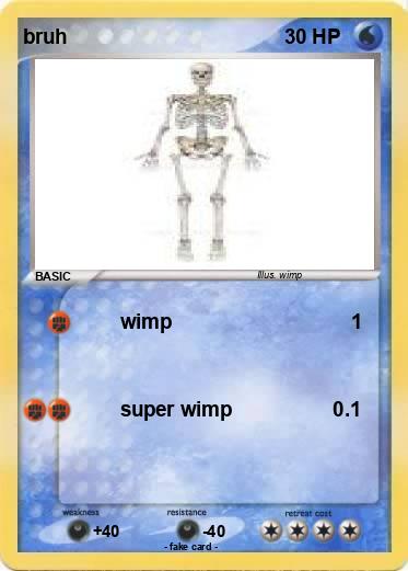 Pokémon bruh 293 293 - wimp 1 - My Pokemon Card