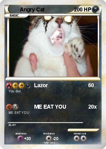 Pokémon Angry Cat 10 10 - Lazor - My Pokemon Card