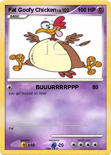 Pokémon Fat Goofy Chicken - BUUURRRRPPP - My Pokemon Card