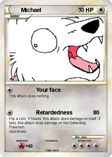 Pokémon Michael 1121 1121 - Your face - My Pokemon Card