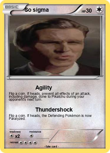 Pokémon So sigma - Agility - My Pokemon Card