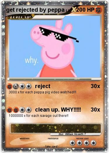 Pokémon get rejected by peppa - reject - My Pokemon Card