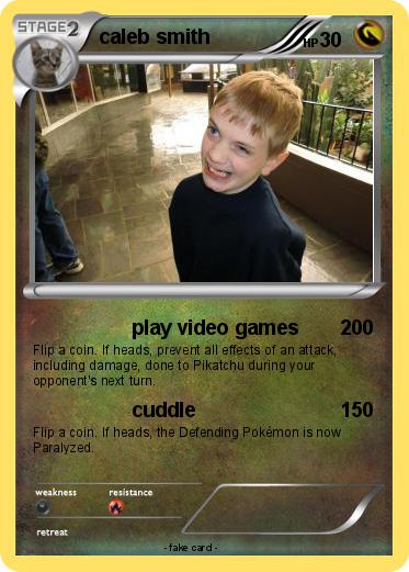 Pokémon caleb smith - play video games - My Pokemon Card