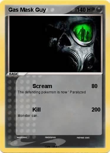 Pokémon Gas Mask Guy 1 1 - Scream - My Pokemon Card