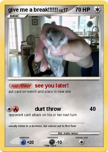 Pokémon give me a break 1 1 - see you later! - My Pokemon Card