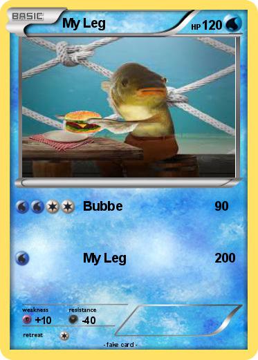 Pokémon My Leg 7 7 - Bubbe - My Pokemon Card