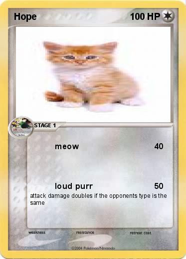Pokémon Hope 1 1 - meow - My Pokemon Card