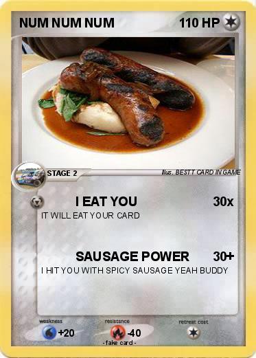 Pokémon NUM NUM NUM 2 2 - I EAT YOU - My Pokemon Card