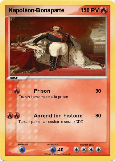 Pokémon Napoleon Bonaparte 3 3 - Prison - Ma carte Pokémon
