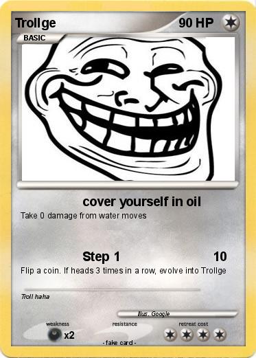 Pokémon Trollge 10 10 - cover yourself in oil - My Pokemon Card