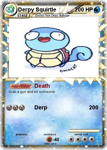 Pokémon Derpy Squirtle 30 30 - Death - My Pokemon Card
