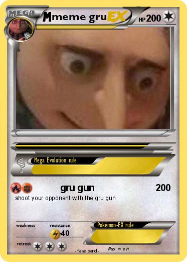 Pokémon meme gru - gru gun - My Pokemon Card